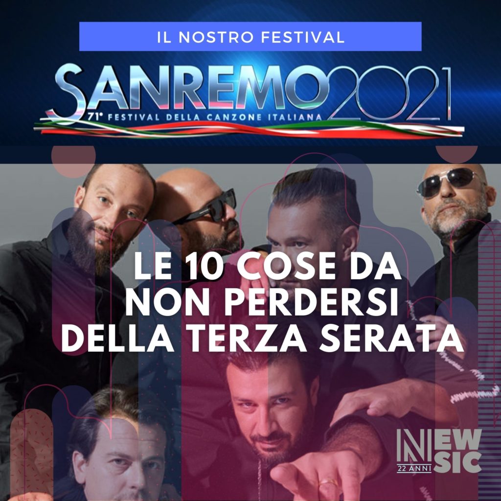 SANREMO 2021: le 10 cose da non perdersi della terza serata del ...