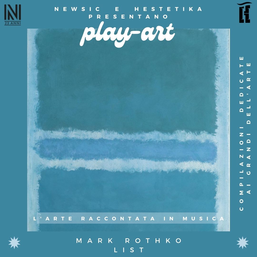 PLAY-ART: L'arte raccontata in musica: MARK ROTHKO - Newsic.it
