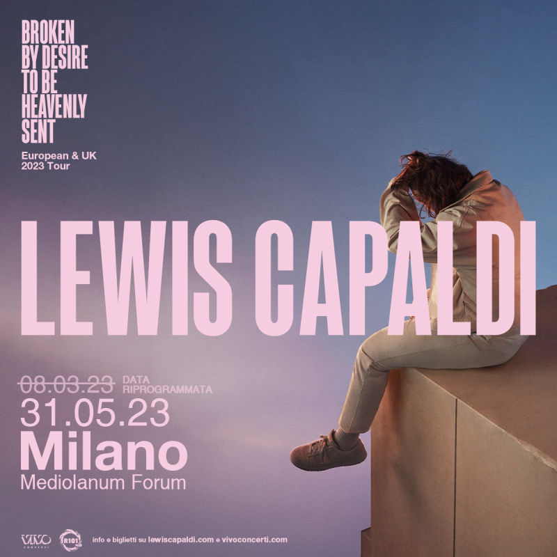 LEWIS CAPALDI questa sera in concerto al Forum di Milano [Info ...